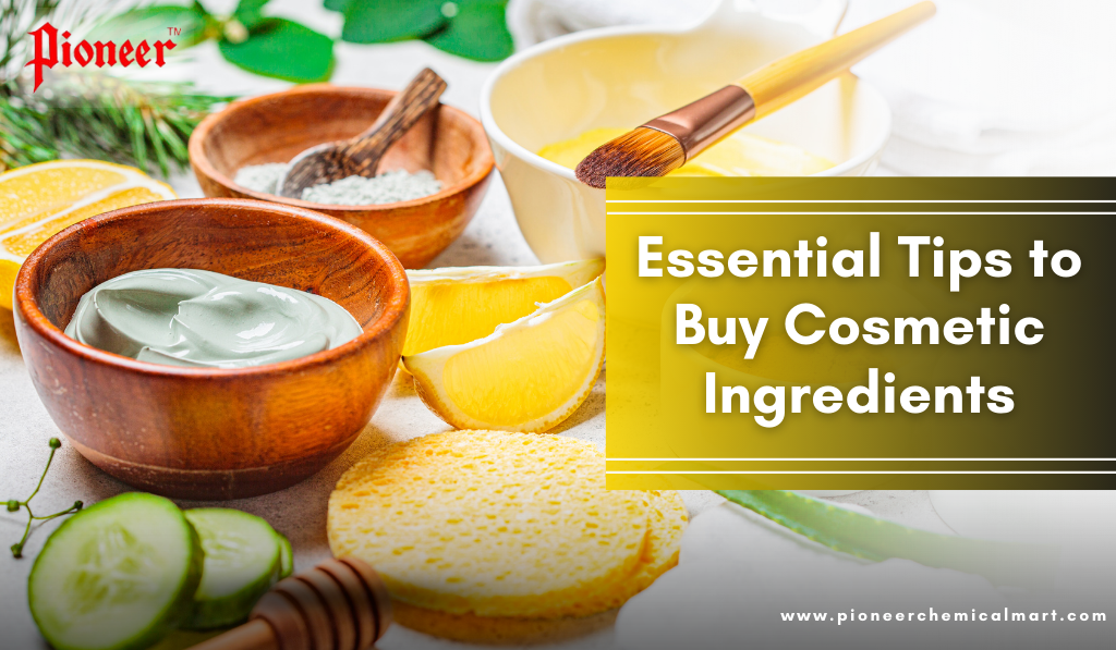 Essential Tips to Buy Cosmetic Ingredients – The Pioneer Chemical Company